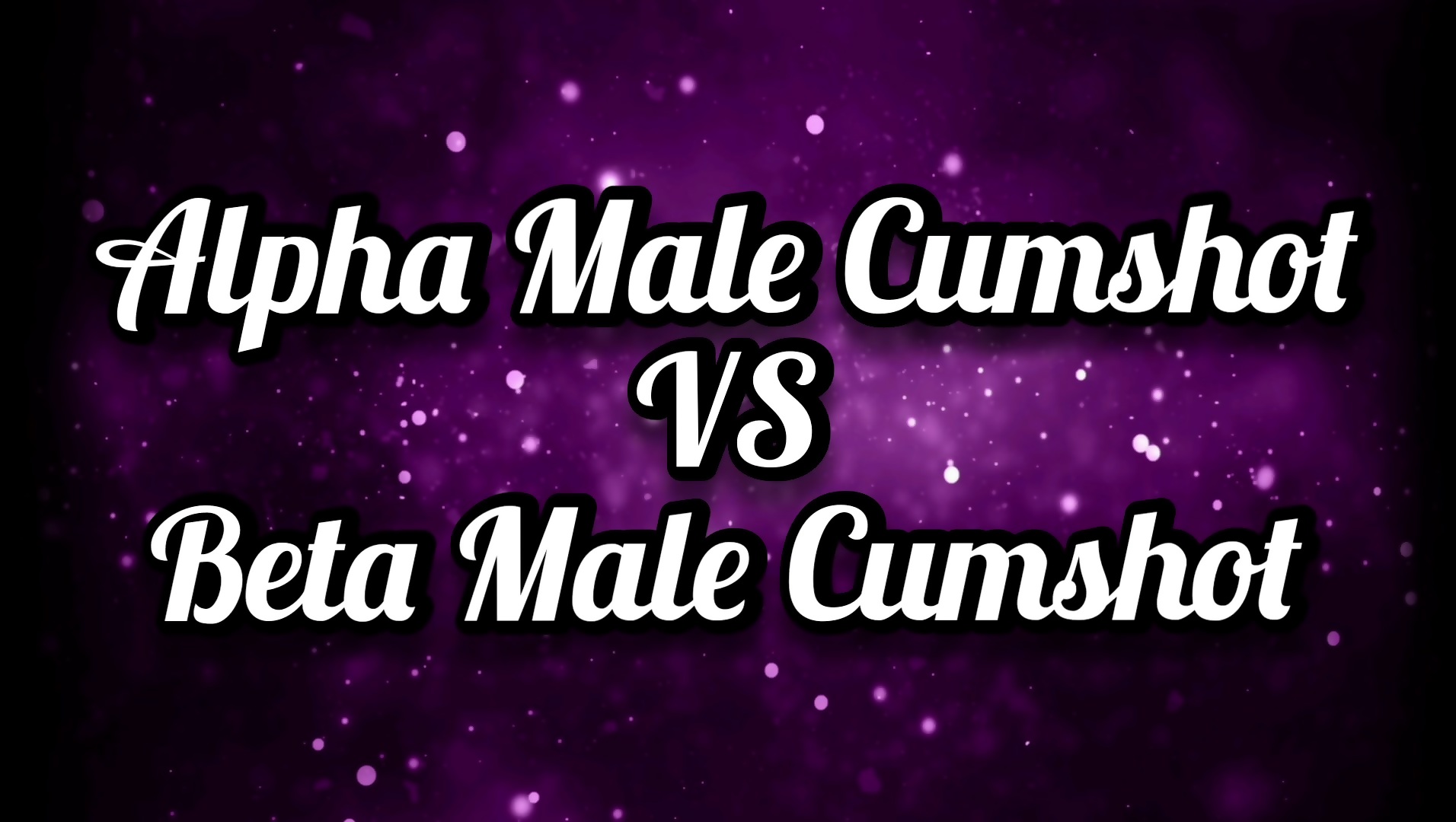 Alpha Male Cumshot Vs Beta Male Cumshot Chloe Temple Eporner